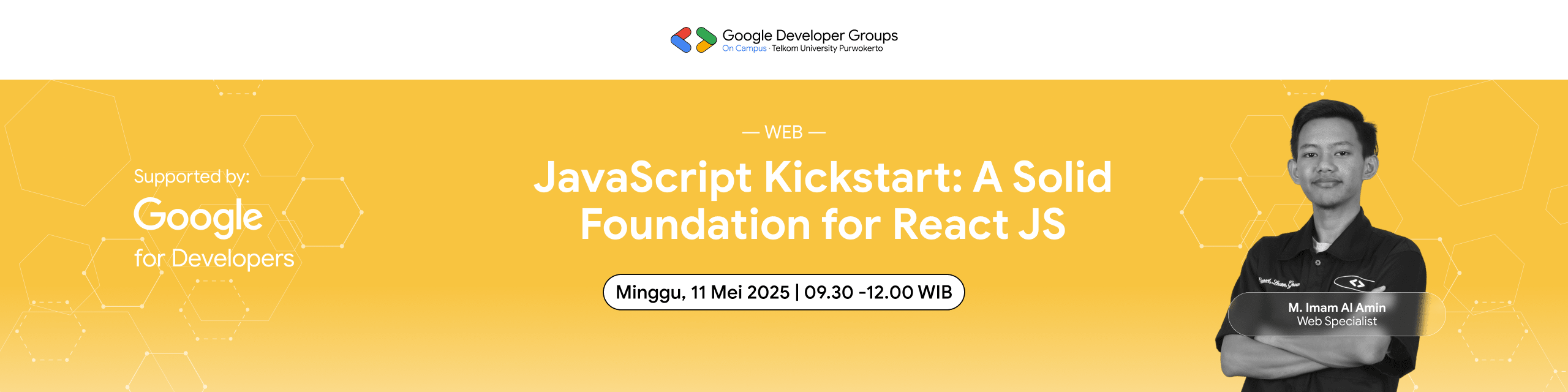 See Study Jam 12: JavaScript Kickstart: A Solid Foundation for React JS at Google Developer ...